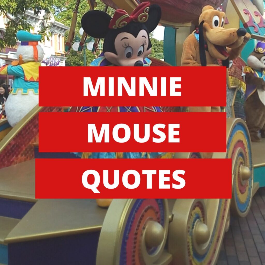The Top 39 Minnie Mouse Quotes of All Time - That Disney Fam
