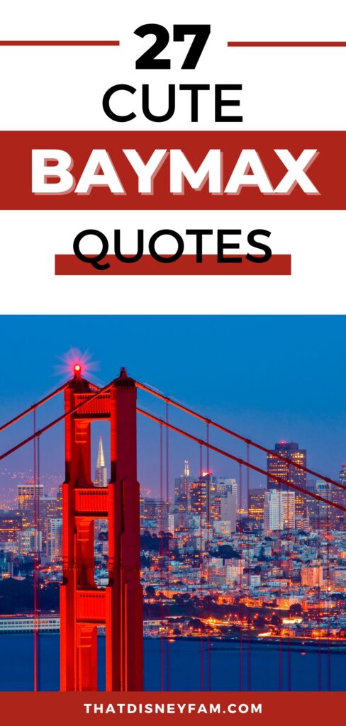 27 Baymax Quotes That Have Fans Feeling All The Feels - That Disney Fam